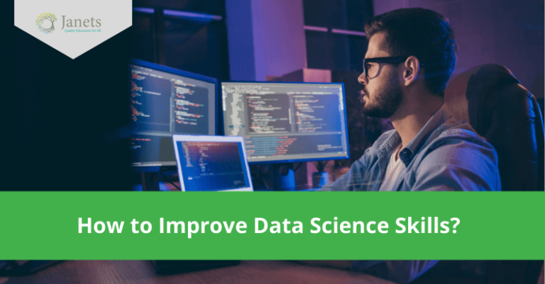 How to Improve Data Science Skills? | Janets How to Improve Data Science Skills? | Janets